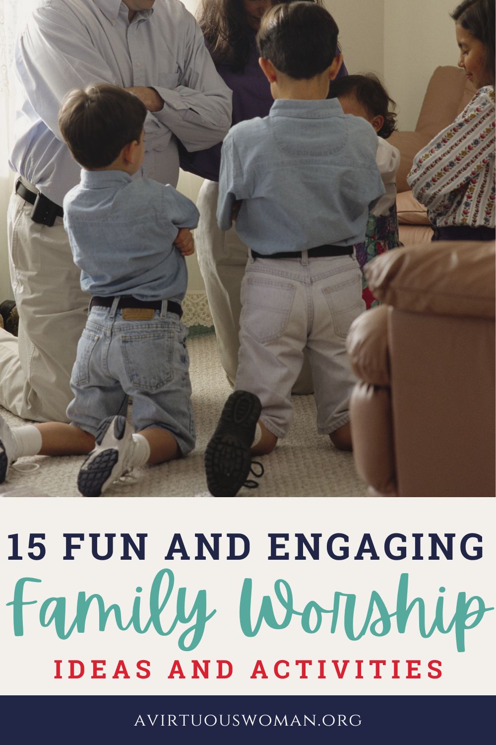 15 Fun and Engaging Family Worship Activities