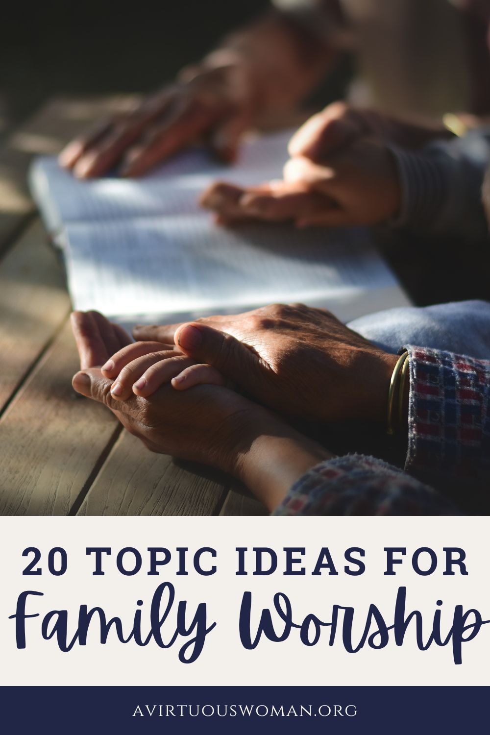20 Topic Ideas for Family Worship