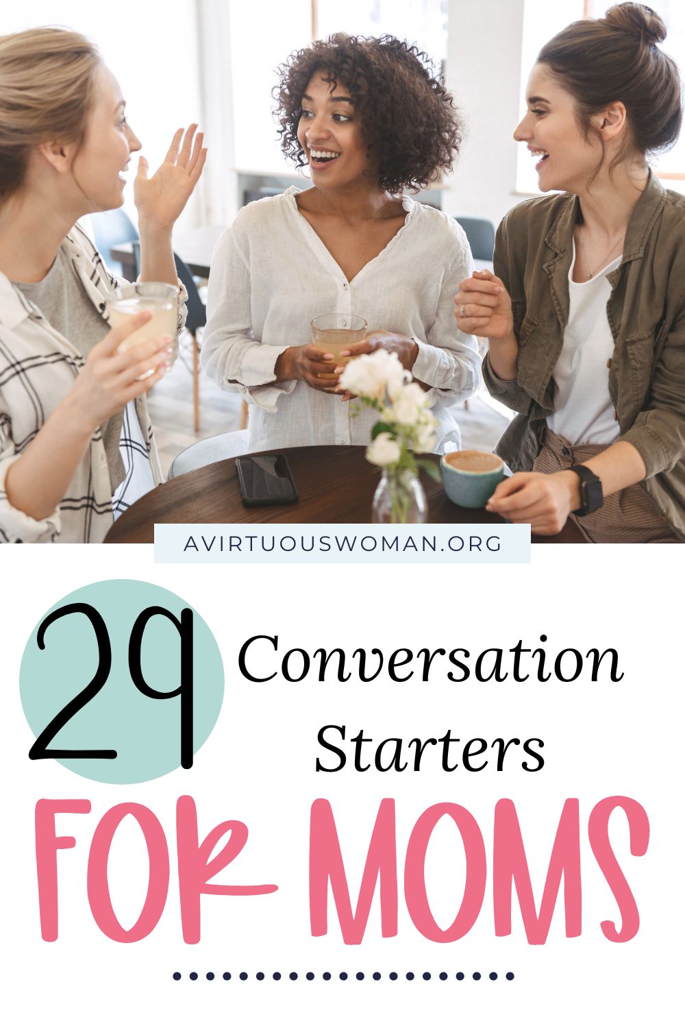 29 Easy Conversation Starters for Moms + Free Printable