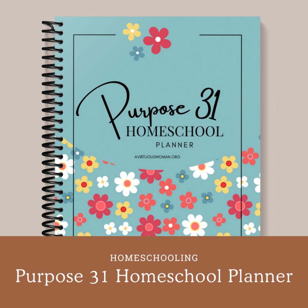 PDF: Purpose 31 Homeschool Planner | Blue Flowers - The Homemaker's Society
