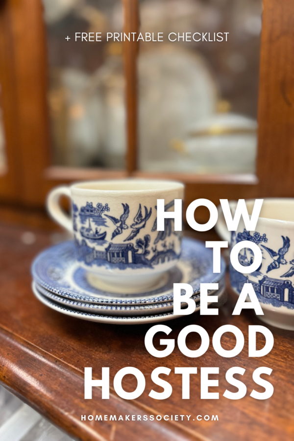 How to Be a Good Hostess | Being a Great Hostess - The Homemaker's Society
