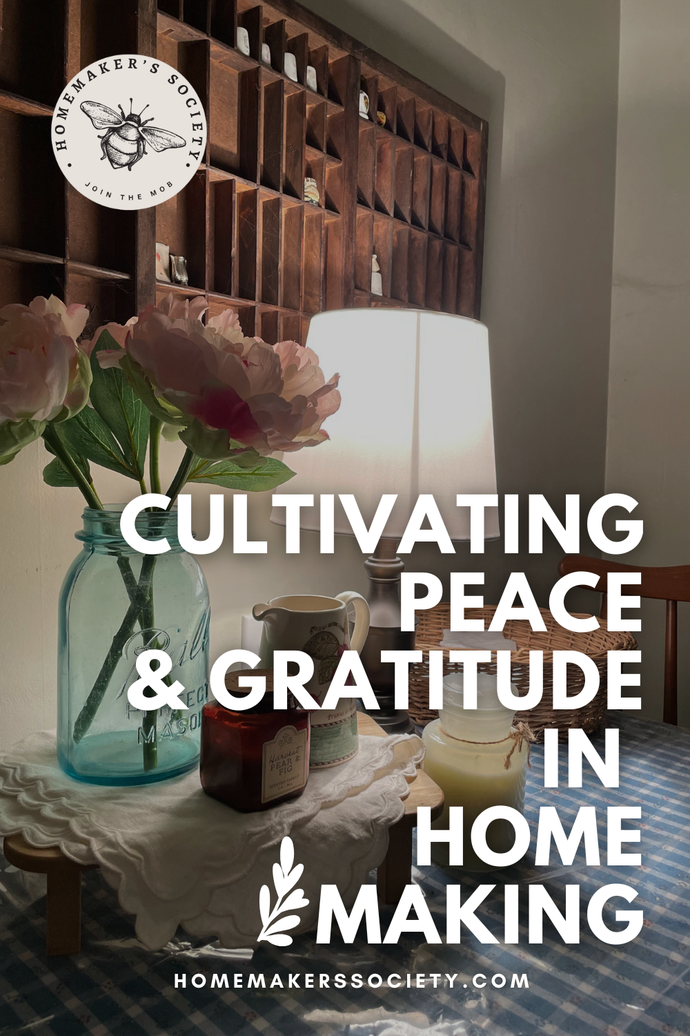 Cultivating Peace & Gratitude in Homemaking