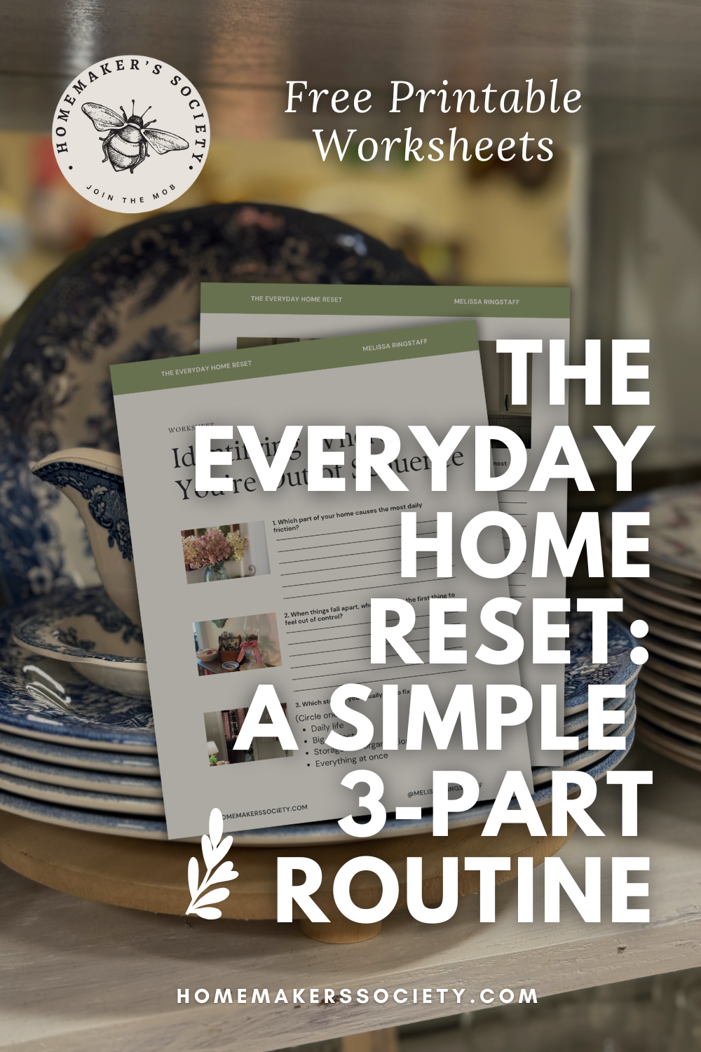 The Everyday Home Reset: a Simple 3-Part Routine - The Homemaker's Society